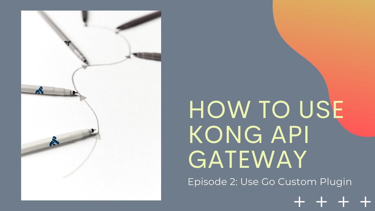 How to build, install, and run a go plugin - Questions - Kong Nation