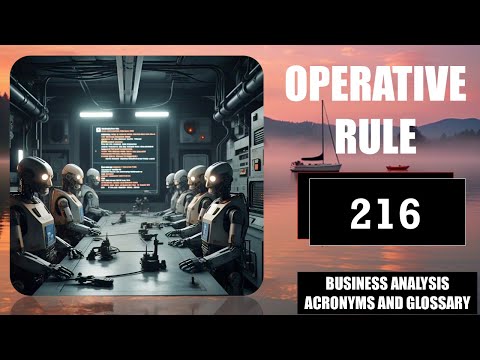 Operative Rule |Business Analysis Acronyms and Glossary | No. 216