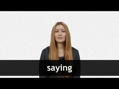 SAYING definition and meaning | Collins English Dictionary