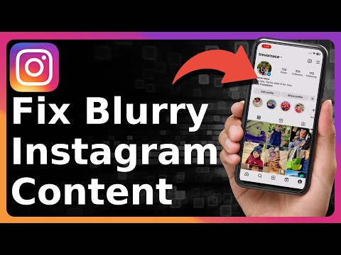 How To Fix Blurry Photos, Stories, Or Reels On Instagram