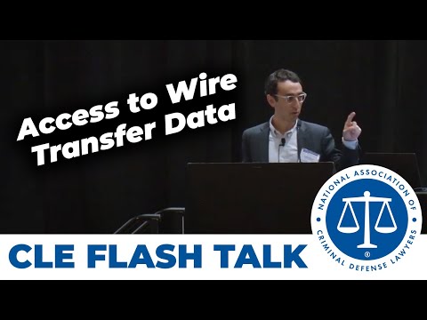 Law Enforcement Access to Wire Transfer Data - Nathan Freed Wessler