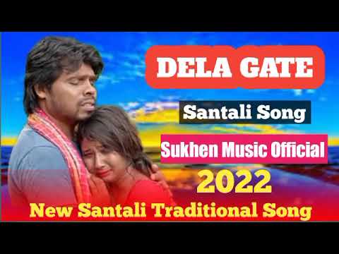 DELA GATE/ New Santali Traditional Song ! Lakhan And Mariam 2022 @sukhenmusicofficial7037