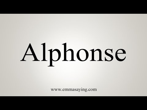 How To Say Alphonse