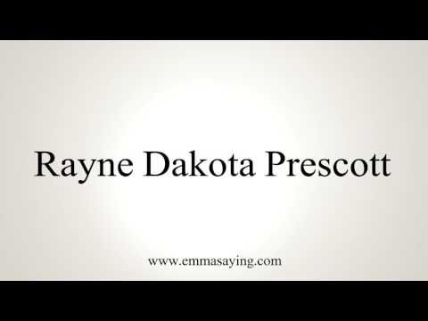 How To Pronounce Rayne Dakota Prescott