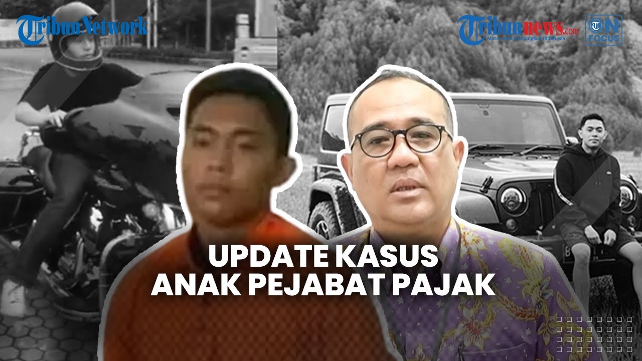 Update Kasus Anak Pejabat Pajak,Mario Dandy Tak Tahu Karier Ayahnya Hancur hingga AGH Resmi ...