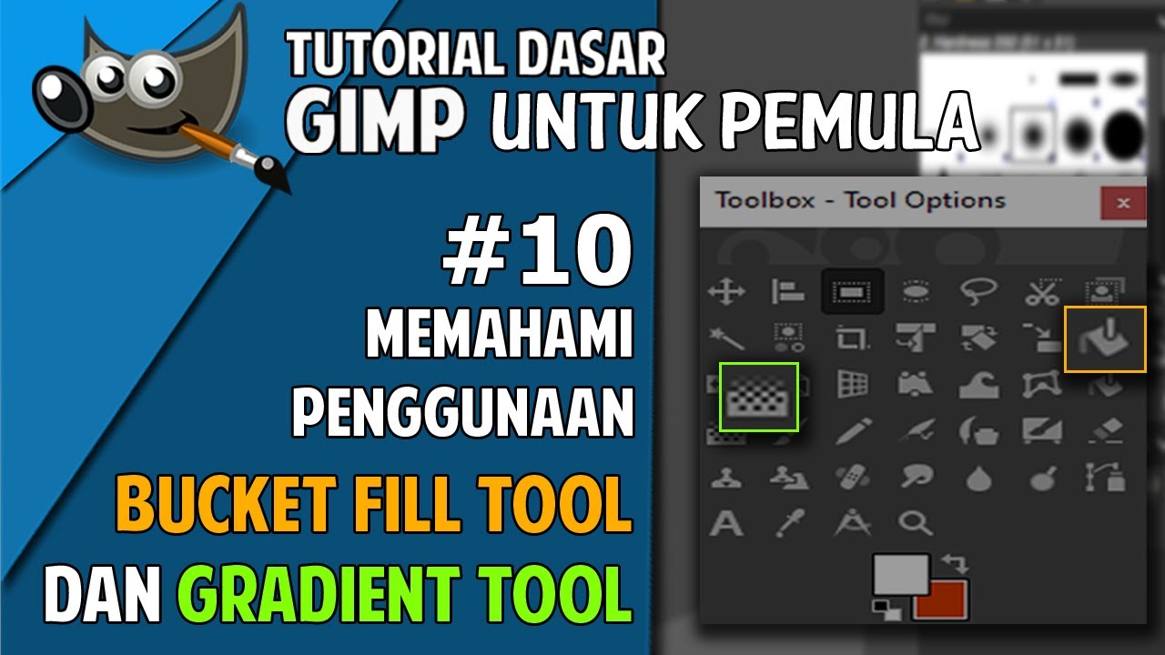 Tutorial Dasar GIMP untuk Pemula | #10 MEMAHAMI PENGGUNAAN BUCKET FILL TOOL & GRADIENT TOOL