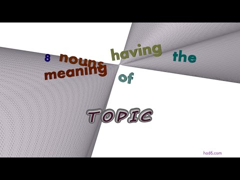 topic - 10 nouns with the meaning of topic (sentence examples)