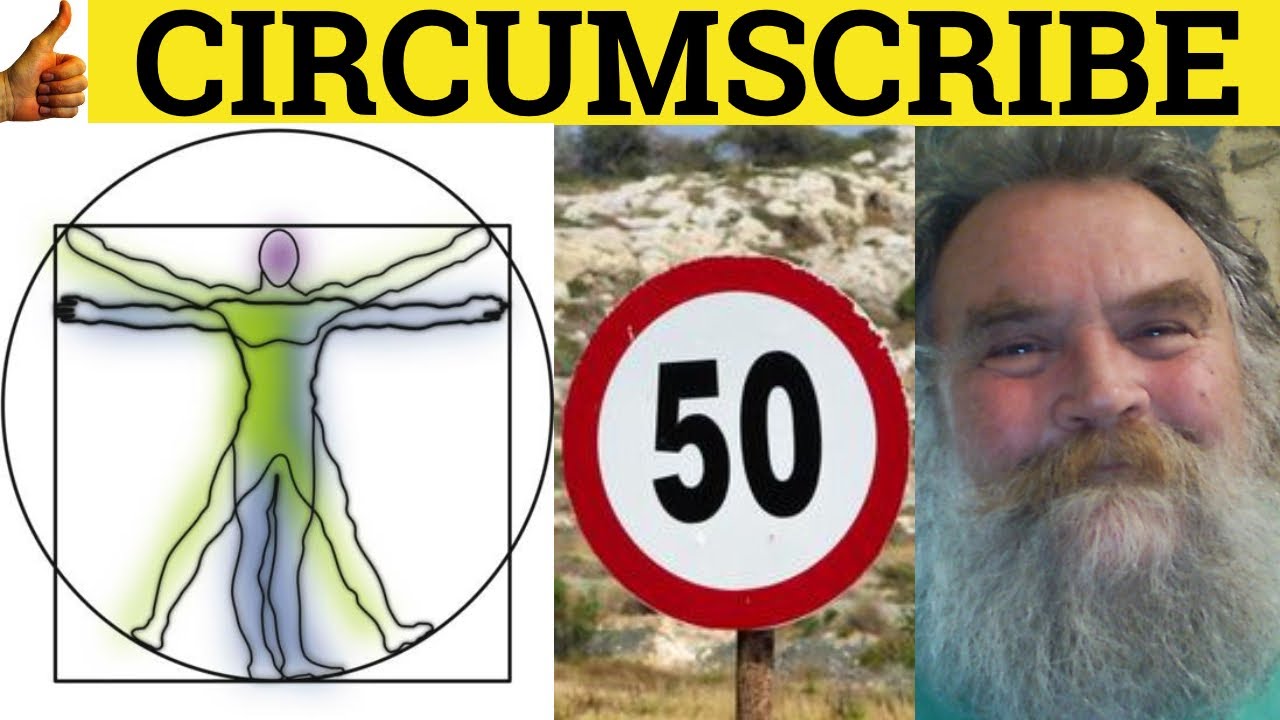 🔵Circumscribe Definition - Circumscribe Meaning- Circumscribe Examples- Circumscribe Defined Formal