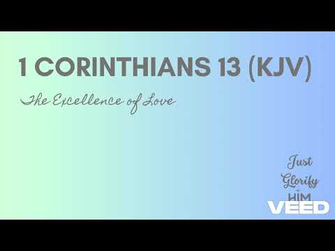 1 Corinthians 13 (KJV) - The Excellence of Love - English (US) Audio