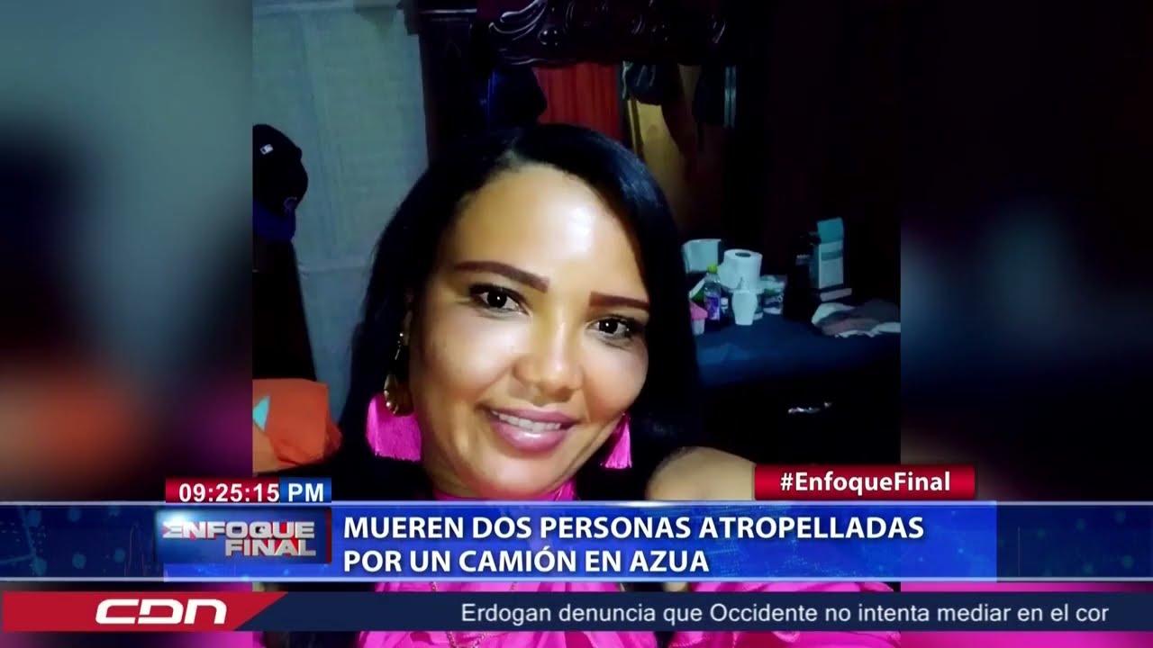 Mueren dos personas atropelladas por un camión en Azua