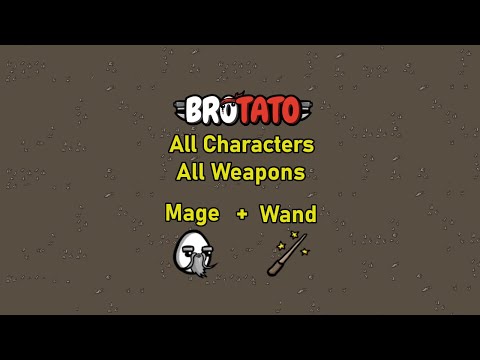 [25/457] Brotato - All Characters - All Weapons - Mage + Wand