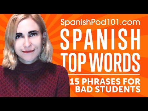 Learn the Top 15 Spanish Phrases for Bad Students