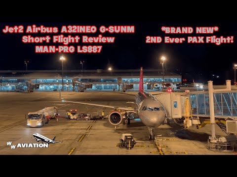 BRAND NEW Jet2 Airbus A321NEO G-SUNM Flight Review, First Day in Service! MAN-PRG LS887 16/12/2024