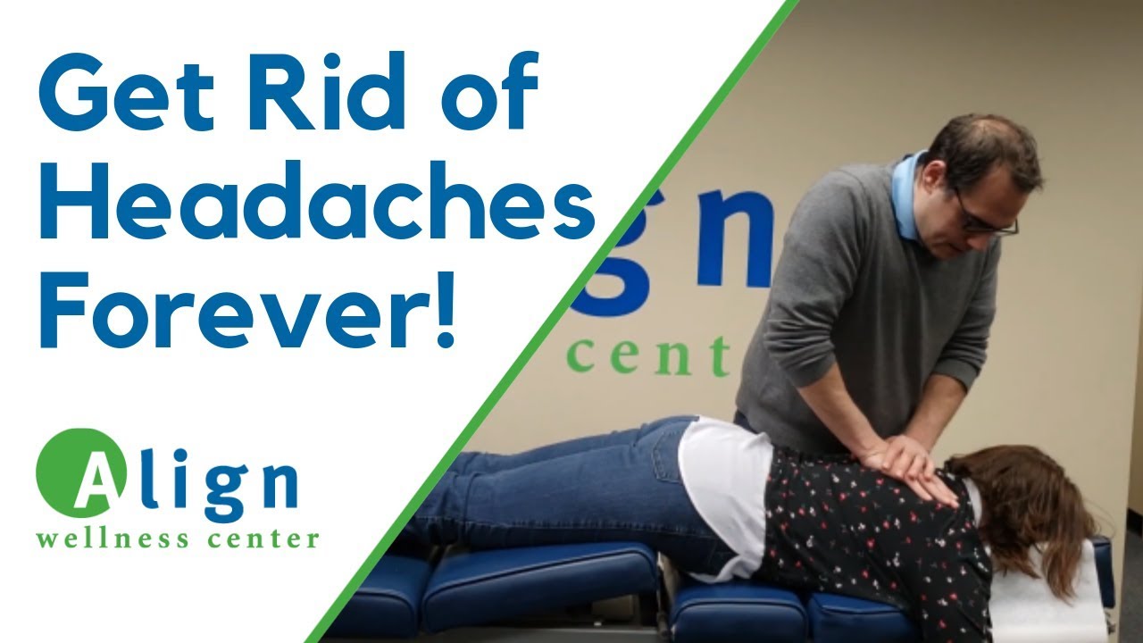 Chiropractic Treatment for Headaches [Get Rid of Headaches Forever!]