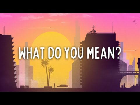 Justin Bieber - What Do You Mean? (Lyrics)