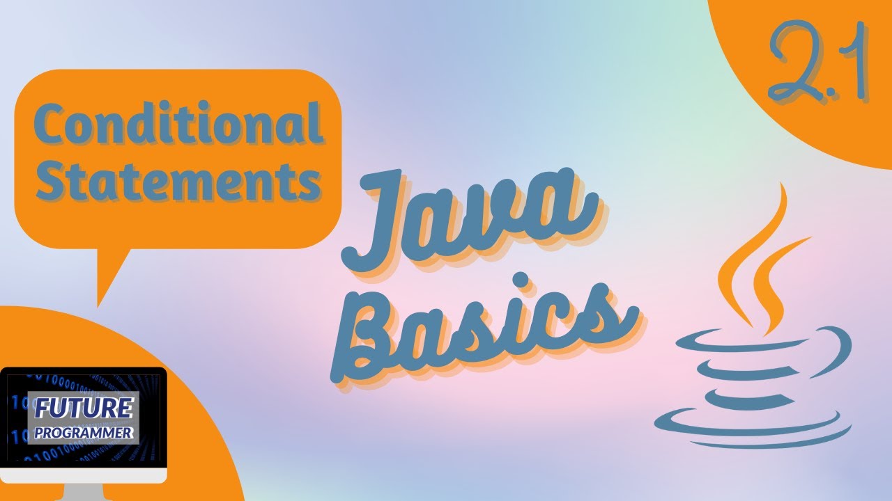 Conditional Statements in Java - Java Basics 2.1