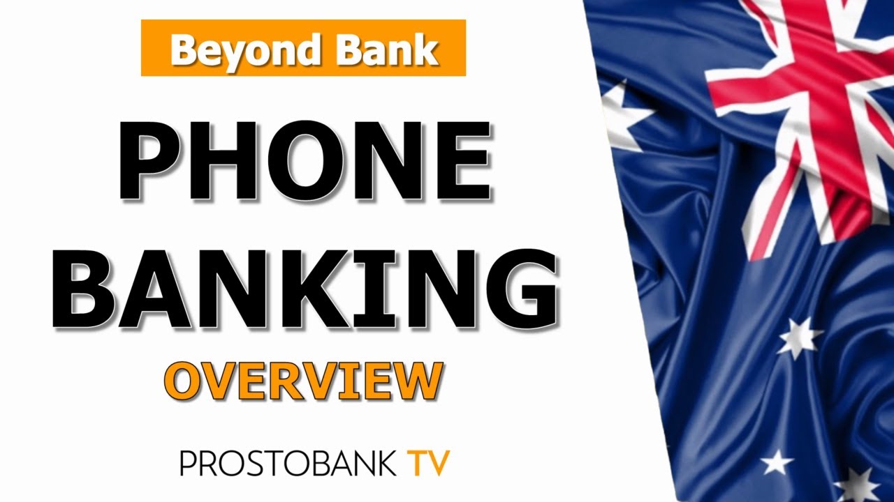 Beyond Bank: how to use phone banking