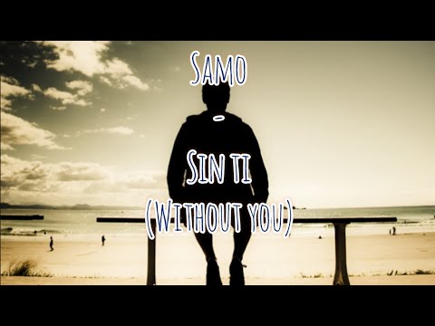 Samo - Sin ti English lyrics