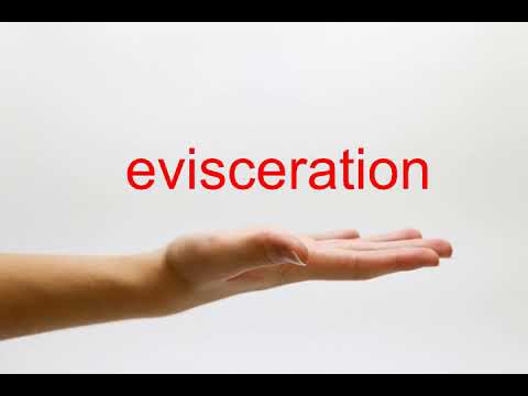 How to Pronounce evisceration - American English