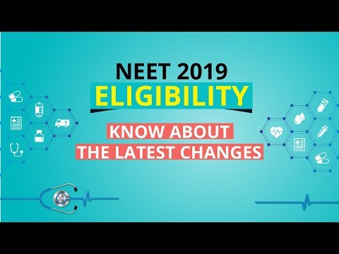 NEET 2019 Eligibility Criteria - Know Latest Changes by NTA