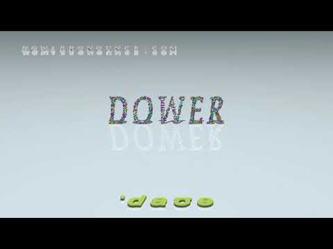 dower - pronunciation + Examples in sentences and phrases