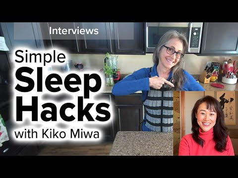 Simple Sleep Hacks That Changed My Life with Kiko Miwa and Jennifer Diamond