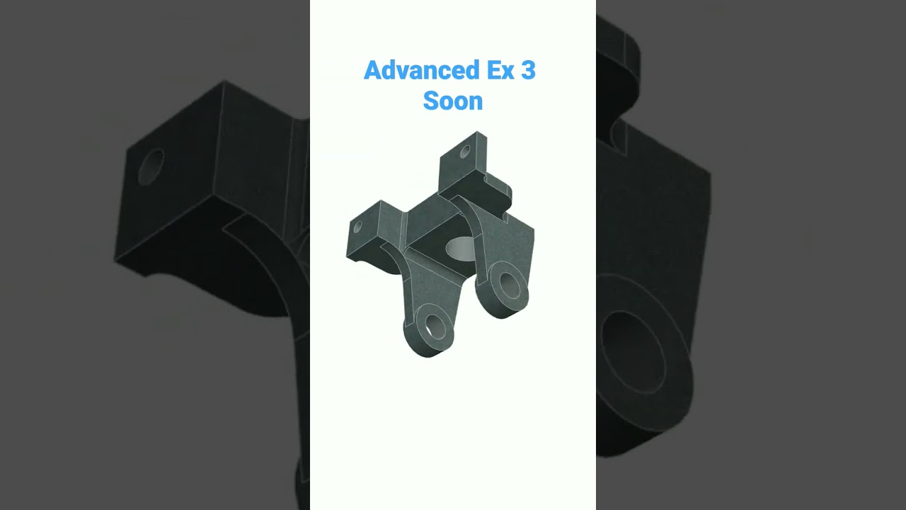SolidWorks Tutorial Advanced Exercise 3