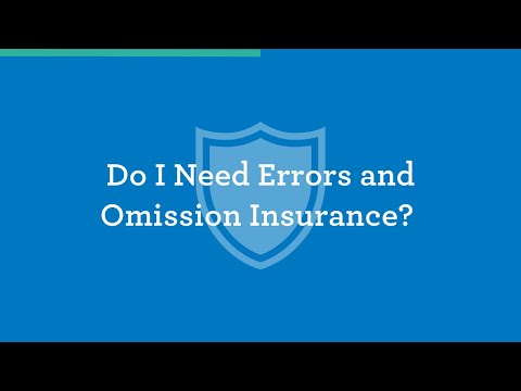 Do I Need Errors and Omission Insurance?