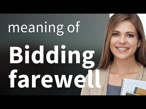 Bidding Farewell: Understanding the Phrase in English
