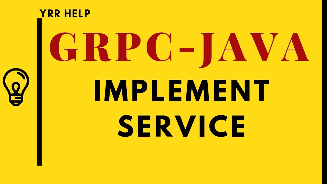 Implementing GRPC Service in Java