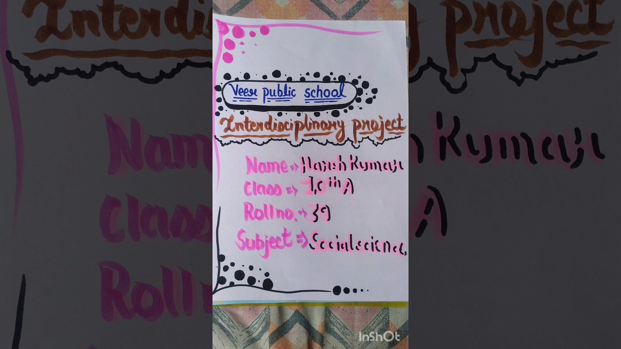 Interdisciplinary Project...😍❤️Class 10th ...|#socialscience #projectwork