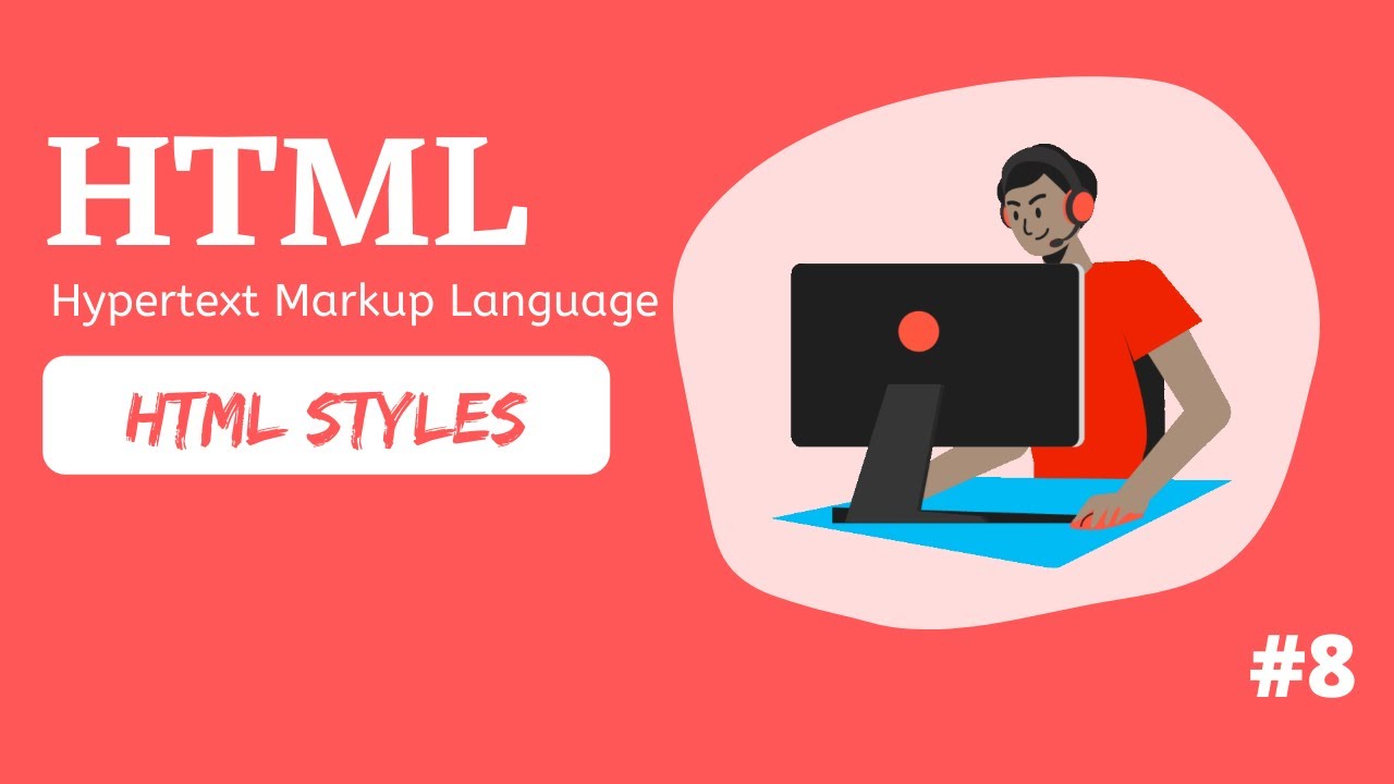 HTML Tutorial: Styles #8  | Web Development Tutorials