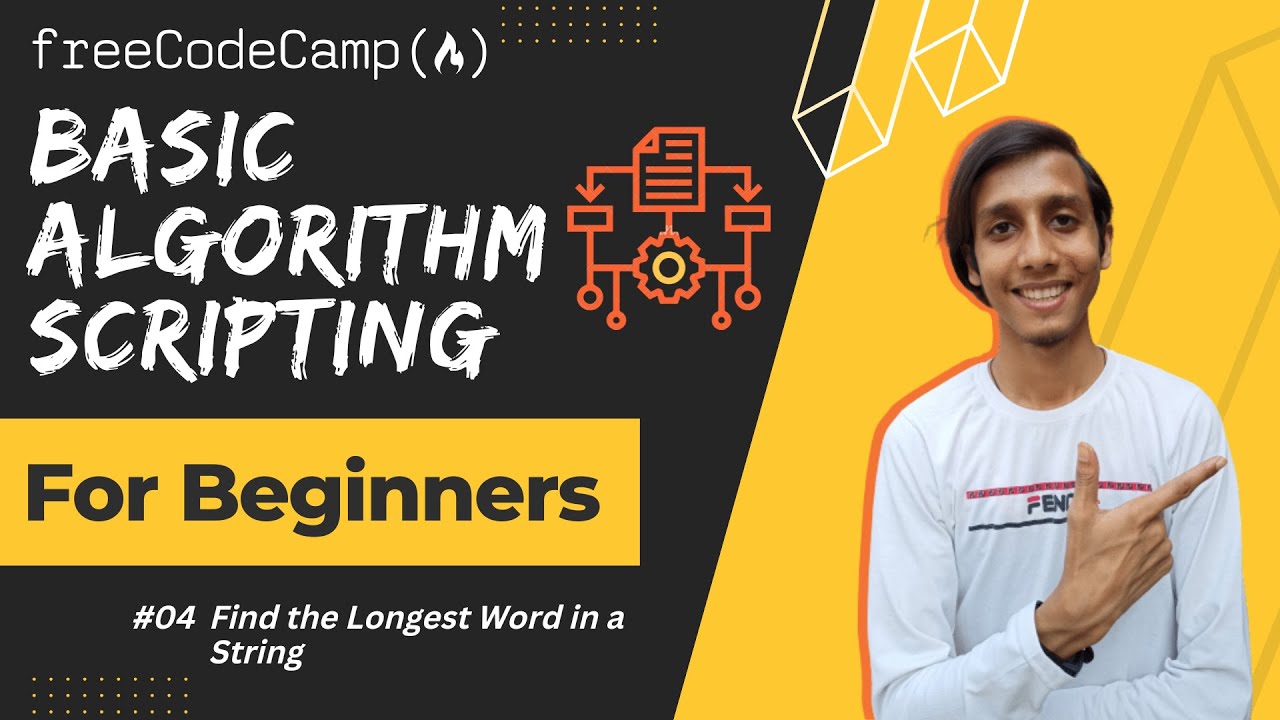 L4 - Find the Longest Word in a String | Basic Algorithm Scripting | freeCodeCamp