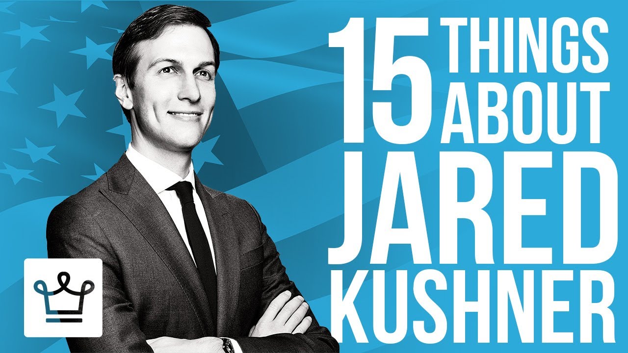 15 Things You Didn't Know About Jared Kushner