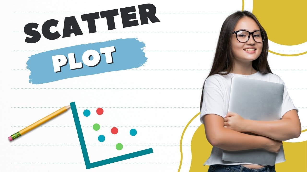 Understanding Scatter plot: Step by Step Tutorial #scatterplot