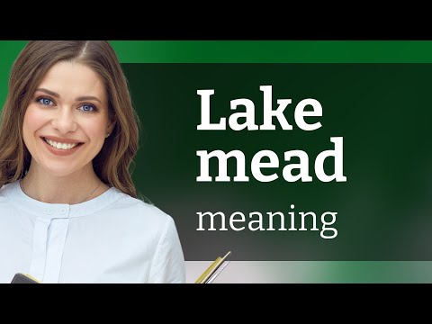Lake mead — LAKE MEAD definition