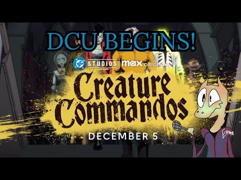 The DCU Begins With Creature Commandos Episodes 1 & 2 Out Now! || Dragon News #274