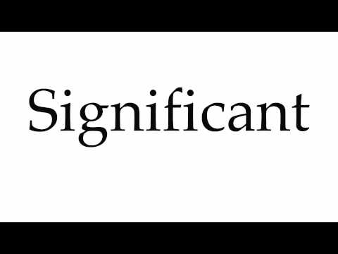 How to Pronounce Significant