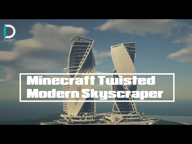 Modern Twisted Skyscrapers Minecraft Map