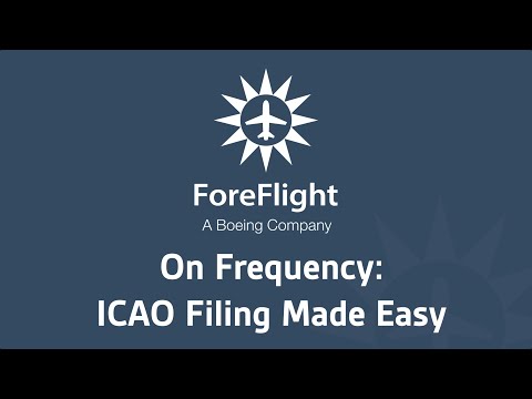 ForeFlight on Frequency: ICAO Filing Made Easy