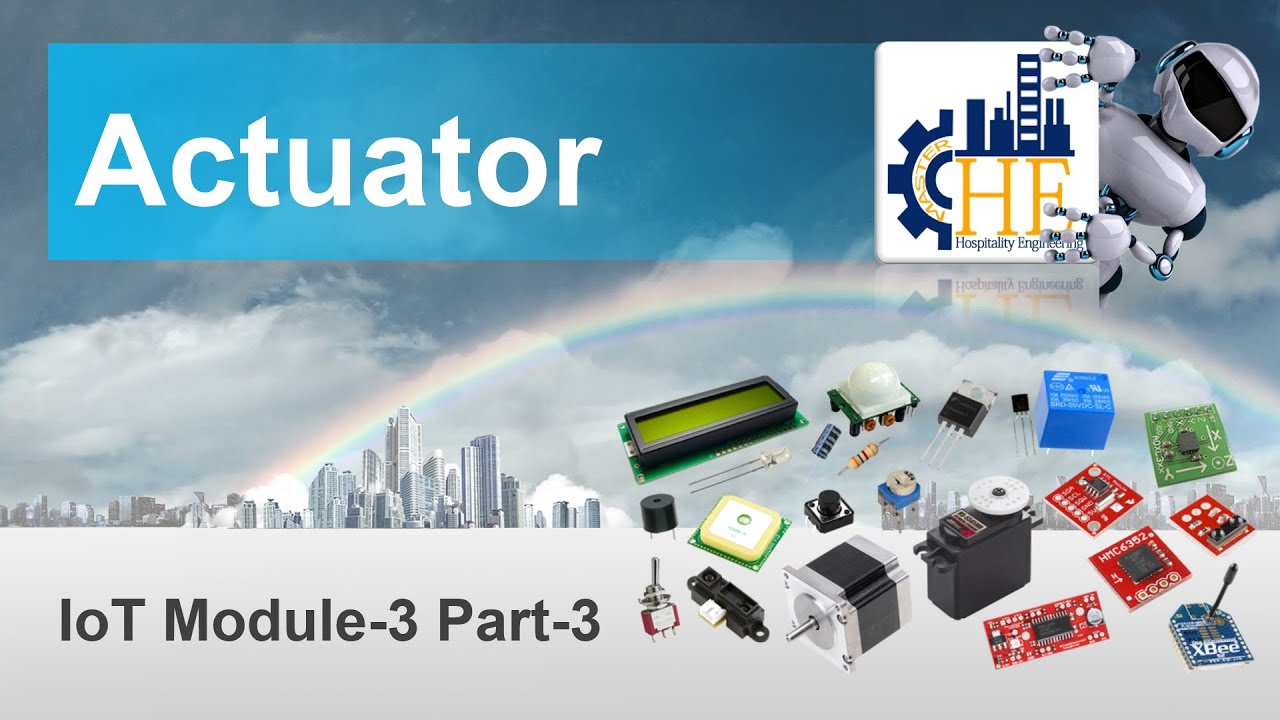 BMS -- IoT | Actuator | IoT Module-3 Part-3