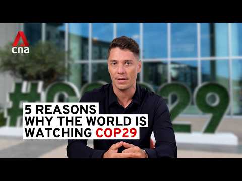 COP29: 5 reasons why the world is watching the UN's climate change summit in Baku, Azerbaijan