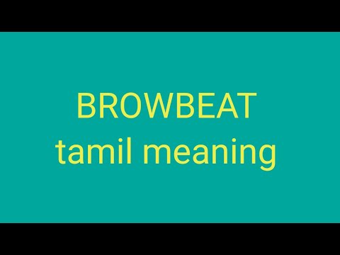 BROWBEAT tamil meaning/sasikumar