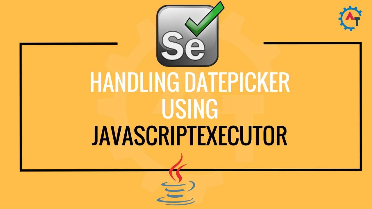 Handling Datepicker in Selenium using JavascriptExecutor - Java