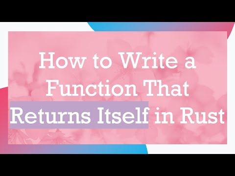 How to Write a Function That Returns Itself in Rust