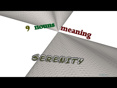 serenity - 12 nouns which are synonyms to serenity (sentence examples)