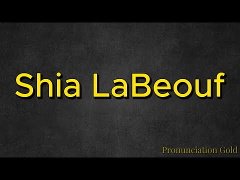 How to Pronounce Shia LaBeouf - Say it Correctly Every Time!