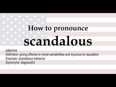 How to pronounce 'scandalous' + meaning