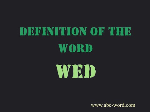 Definition of the word "Wed"