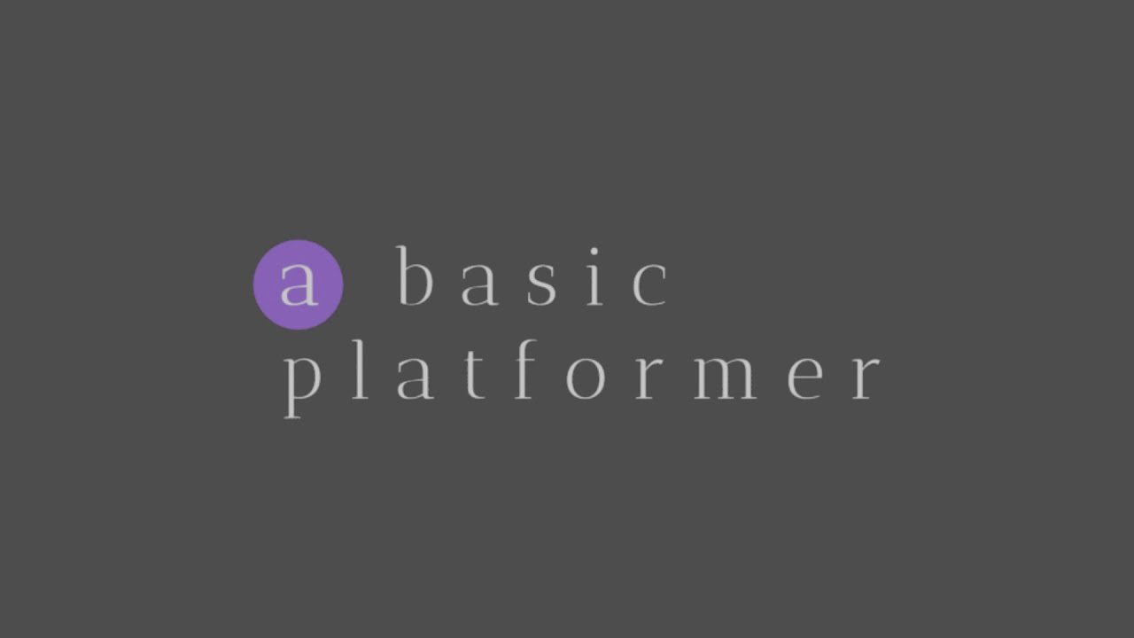 A Basic Platformer - Trailer